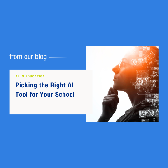 AI in Education Series Part 6: How to Pick an AI Tool for Your School ...